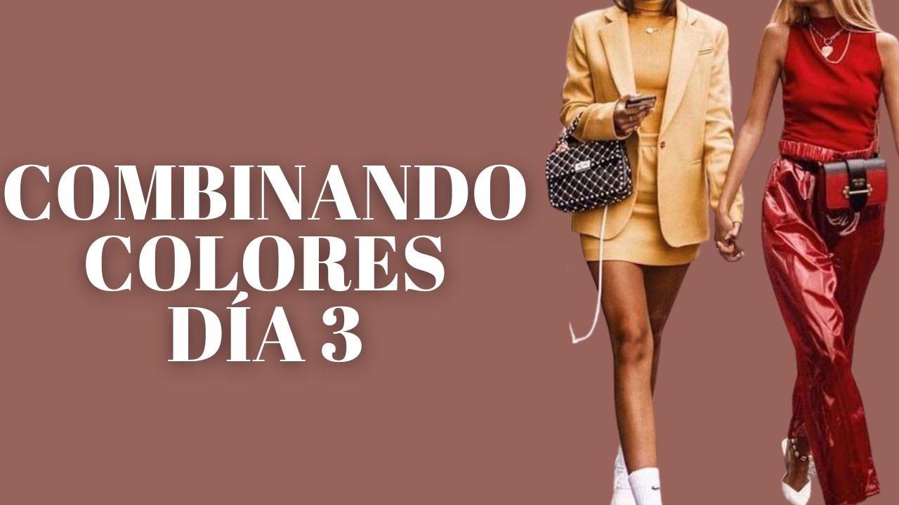 COMBINANDO COLORES COMPLEMENTÁRIOS / Día 3 combinando colores ( Asesora ...