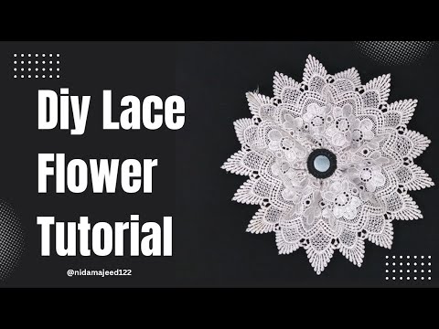 #Latest DIY Lace Flower|How to Make Lace Flower |Hand made Lace Flower ...