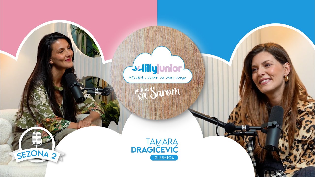 Lilly Junior Podkast sa Sarom - S02 E03 - Tamara Dragičević - YouTube