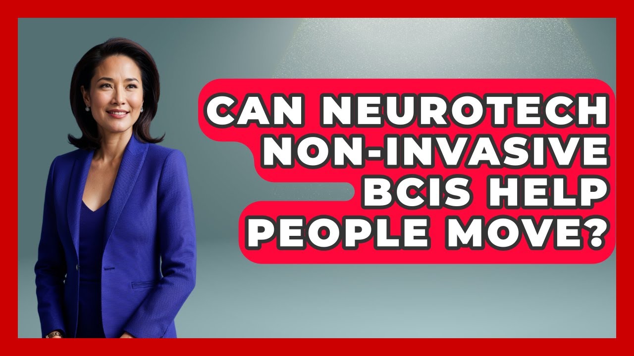 Can Neurotech Non-invasive BCIs Help People Move? | Neurotech Insight Pro News - YouTube