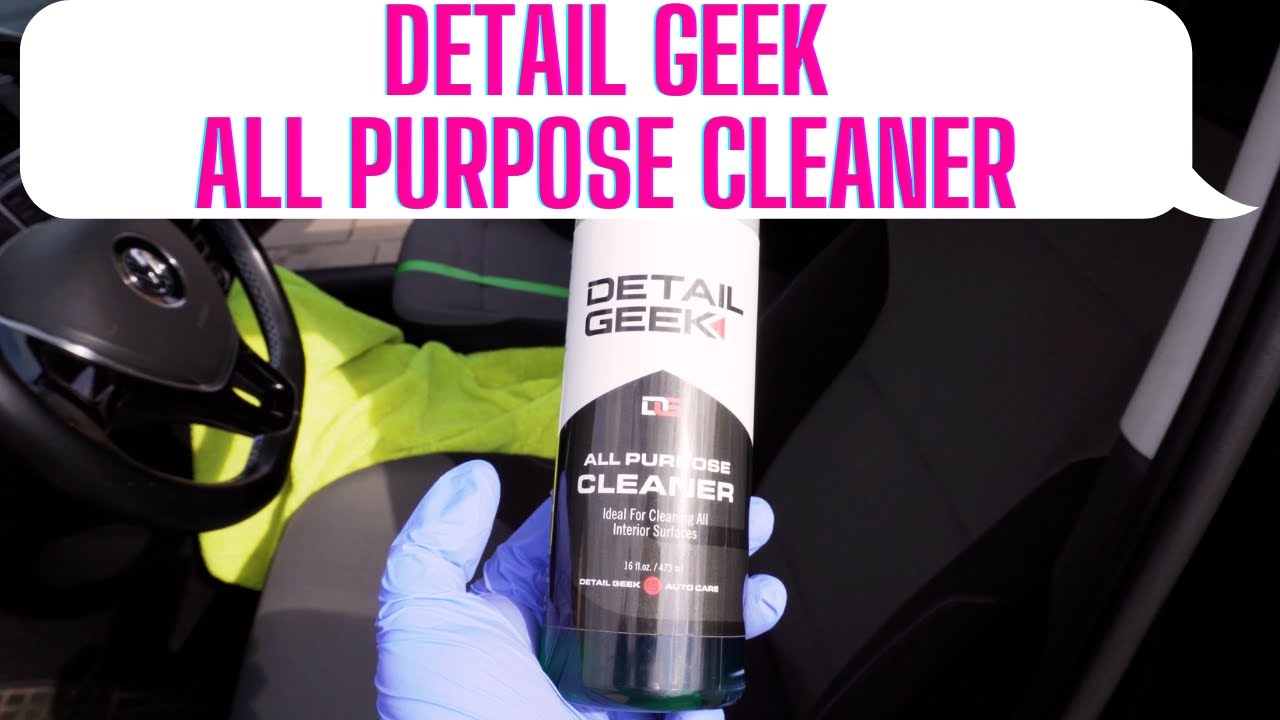 Detail Geek All Purpose Cleaner test - YouTube