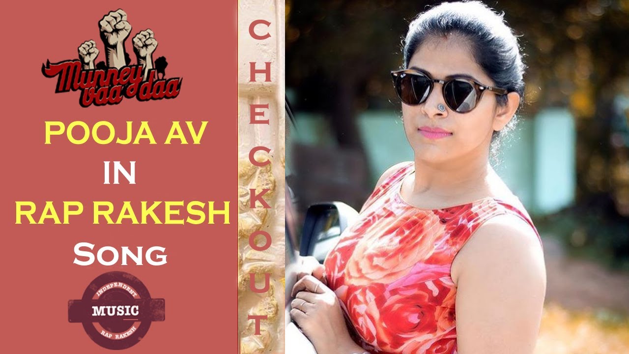 Pooja AV Featuring Rap Rakesh (Munney Vaa Daa) Song - YouTube