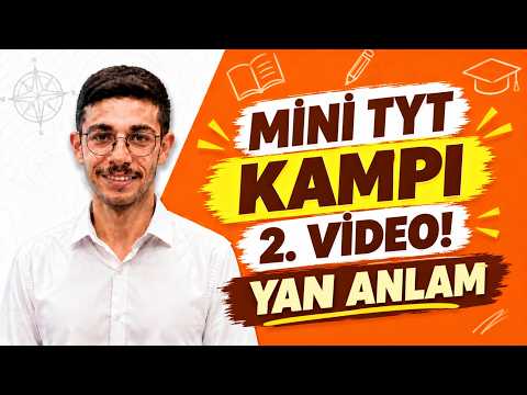2) YAN ANLAM | TYT TÜRKÇE | MİNİ TYT KAMPI | SÖZCÜKTE ANLAM