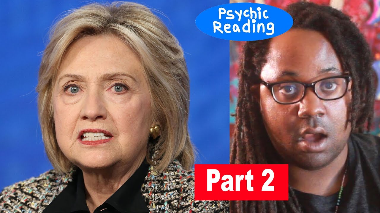 HILLARY CLINTON PSYCHIC READING PART 2 | BLOOD ON HER HANDS, KARMA & FATE [LAMARR TOWNSEND TAROT ...