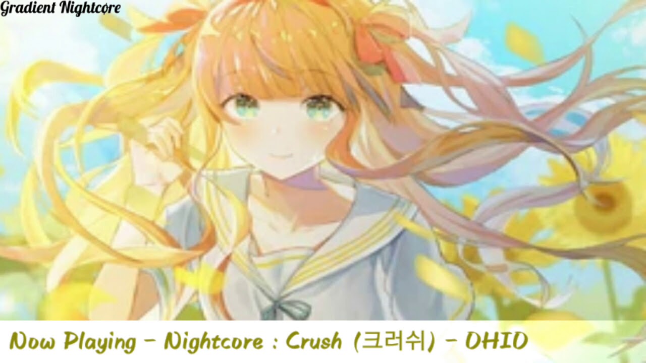 【Nightcore】→ Crush (크러쉬) - OHIO - YouTube