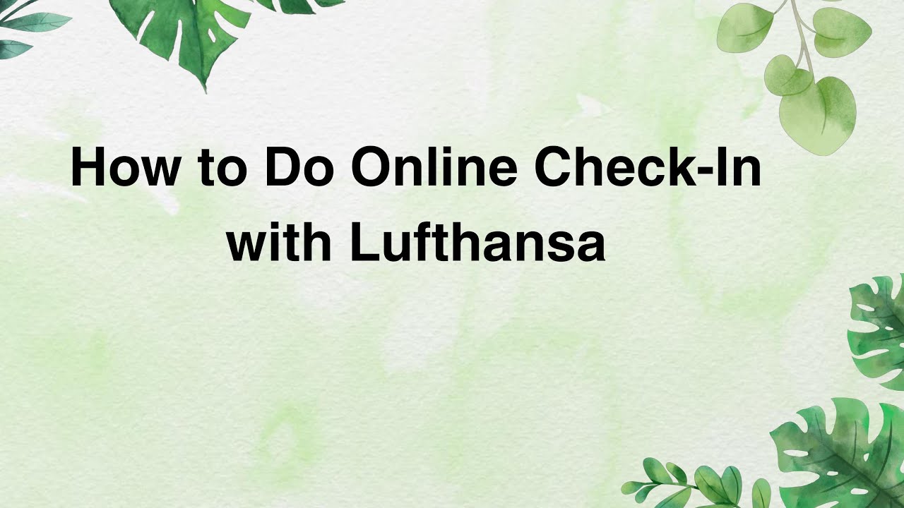 How to Do Online Check-In with Lufthansa - YouTube