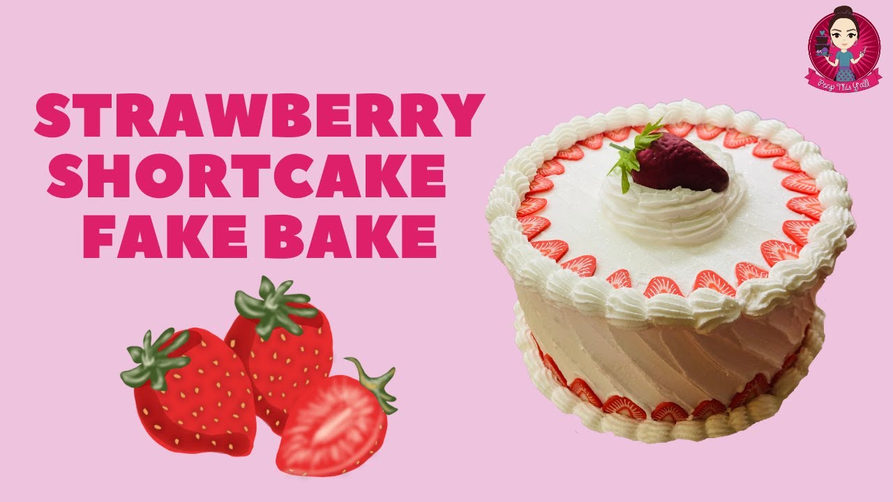 Strawberry Shortcake Fake Bake - YouTube