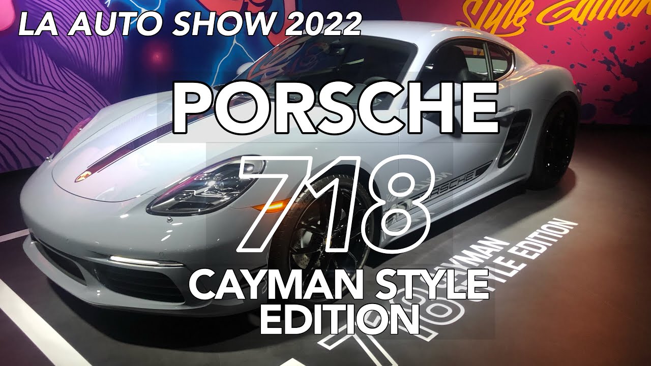 PORSCHE 718 CAYMAN STYLE EDITION #LAautoshow2022 #porsche #cayman - YouTube