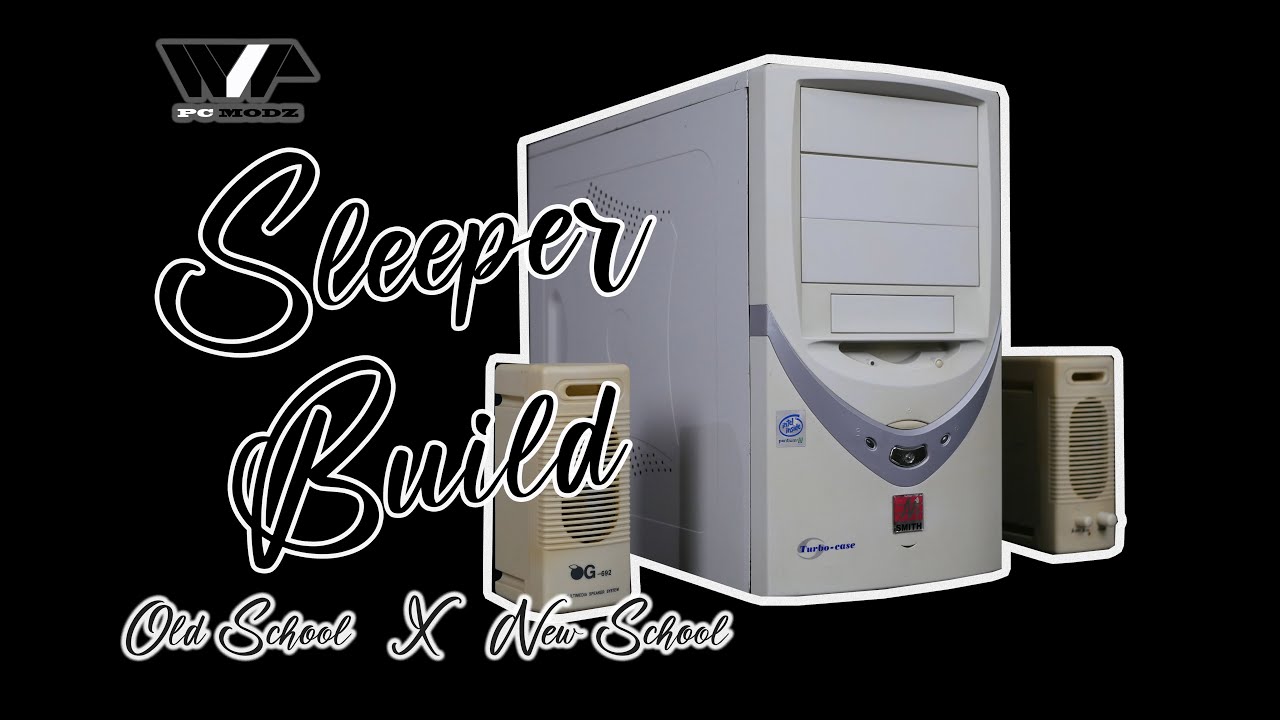 Sleeper Build - A PC in disguise! "Old School X New School" - YouTube