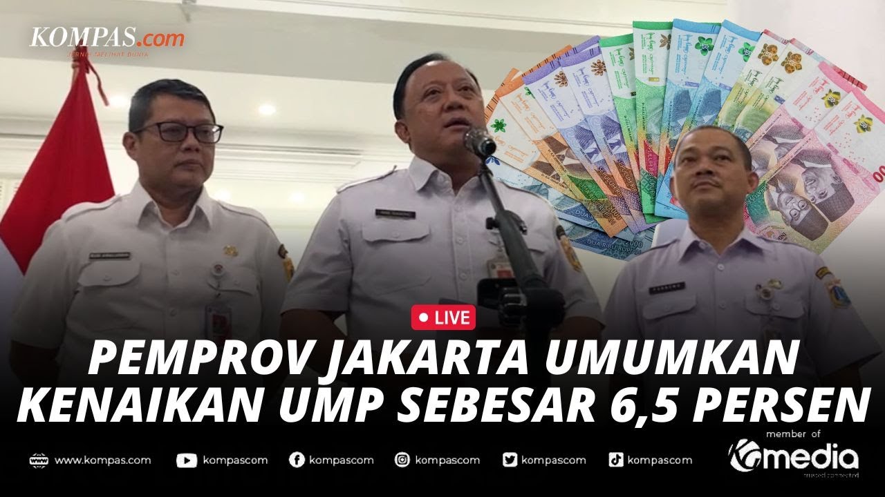 🔴LIVE - Pemprov Jakarta Umumkan UMP 2025 Naik 6,5 Persen Jadi Rp 5,3 ...