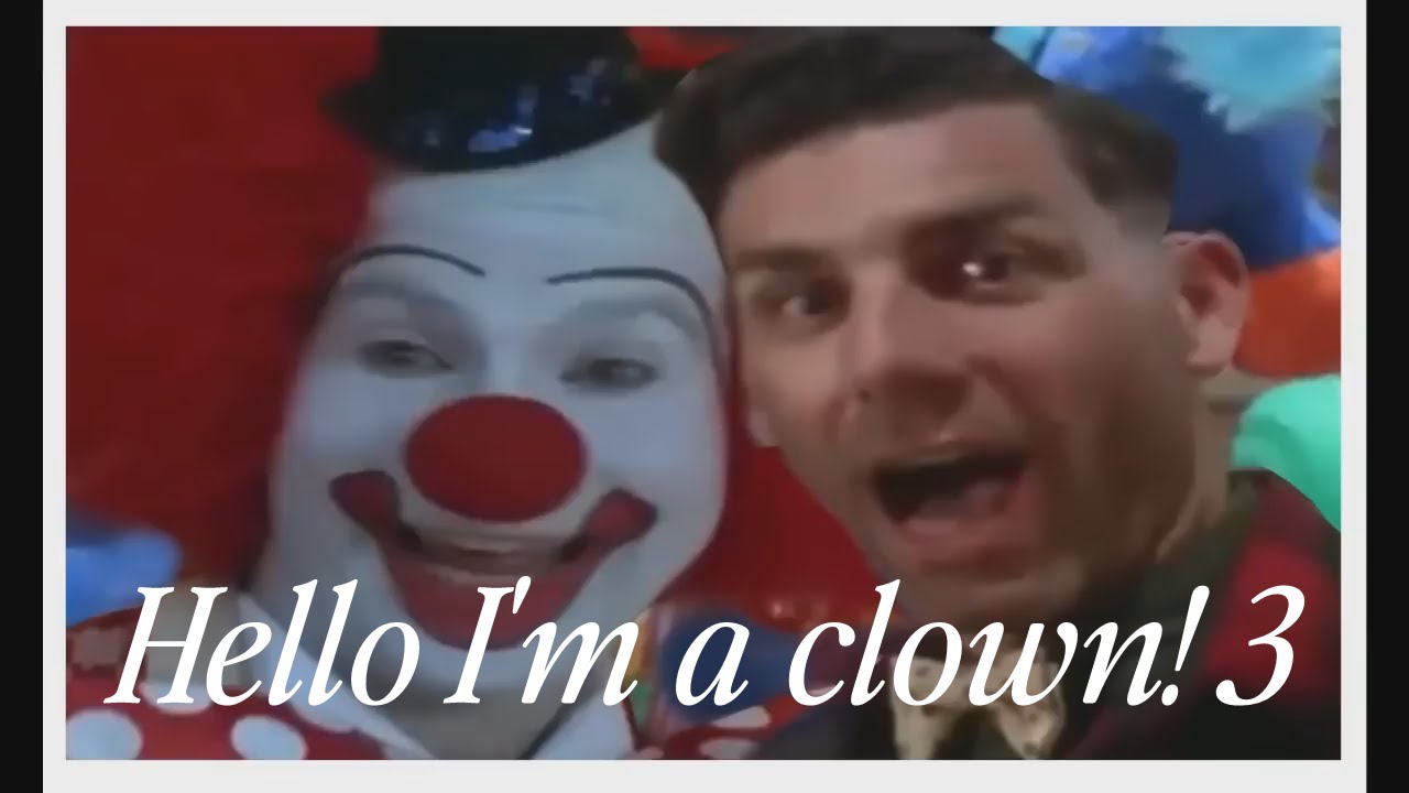 HELLO I'M A CLOWN 3 (FINALE) - YouTube