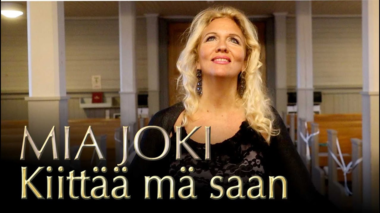 Mia Joki 'Kiittää mä saan' - YouTube