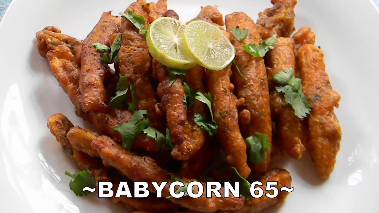 Baby Corn 65 Recipe| Crispy Baby Corn | Baby Corn Fritters| Food ...