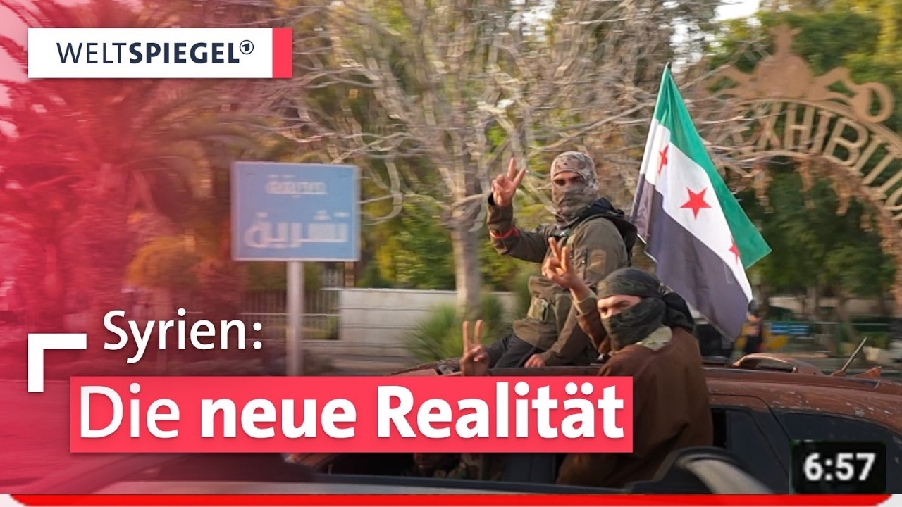 Neue Realität in Syrien – Wohin steuert das Land? | Weltspiegel - YouTube
