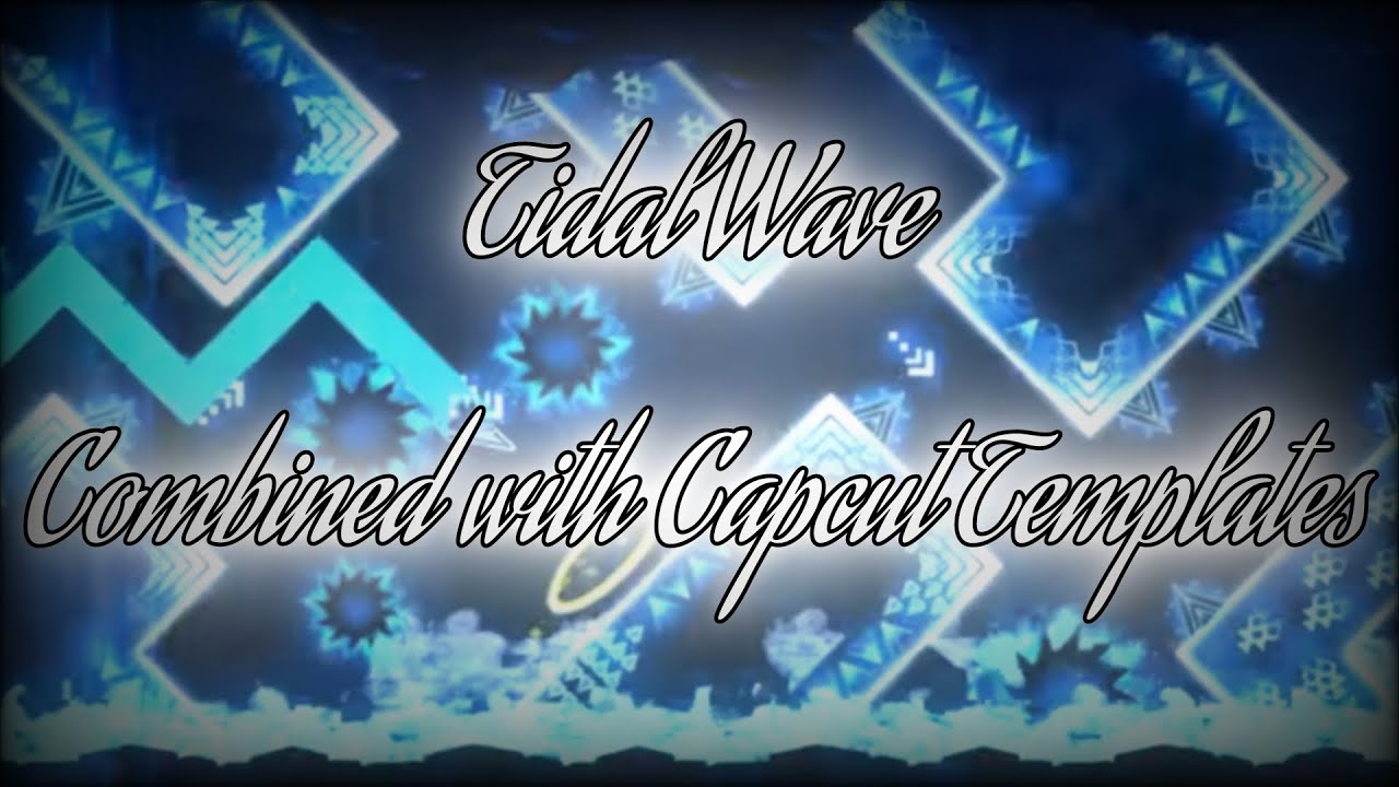 [Volume Warning] Tidal Wave Combined with Capcut Templates - YouTube