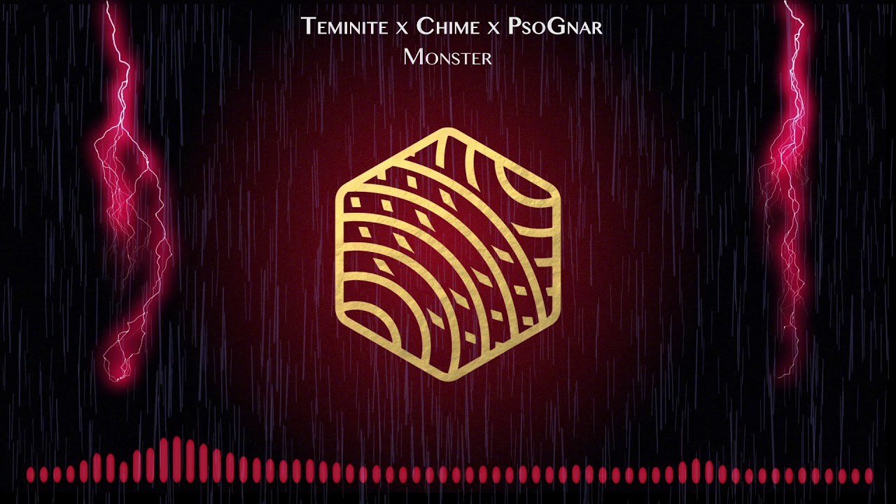 Teminite x Chime x PsoGnar - Monster - YouTube