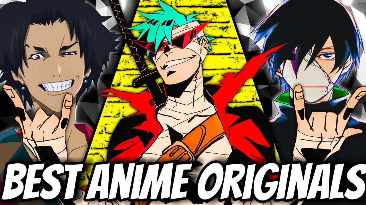 No Manga No Problem! The BEST ANIME ORIGINAL Series You NEED to Watch ...