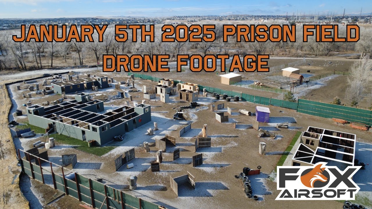 January 5th 2025 Prison Drone Footage! | Fox Airsoft - YouTube