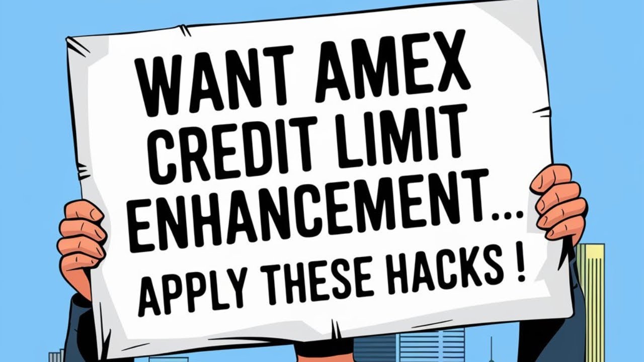 Want Amex credit limit enhancement…Apply these hacks!!! - YouTube