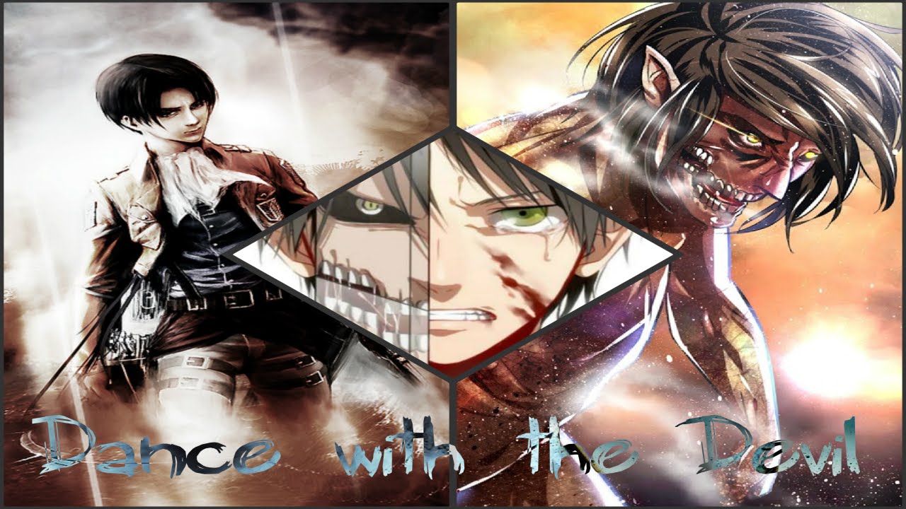 Dance with the devil (AOT AMV) - YouTube
