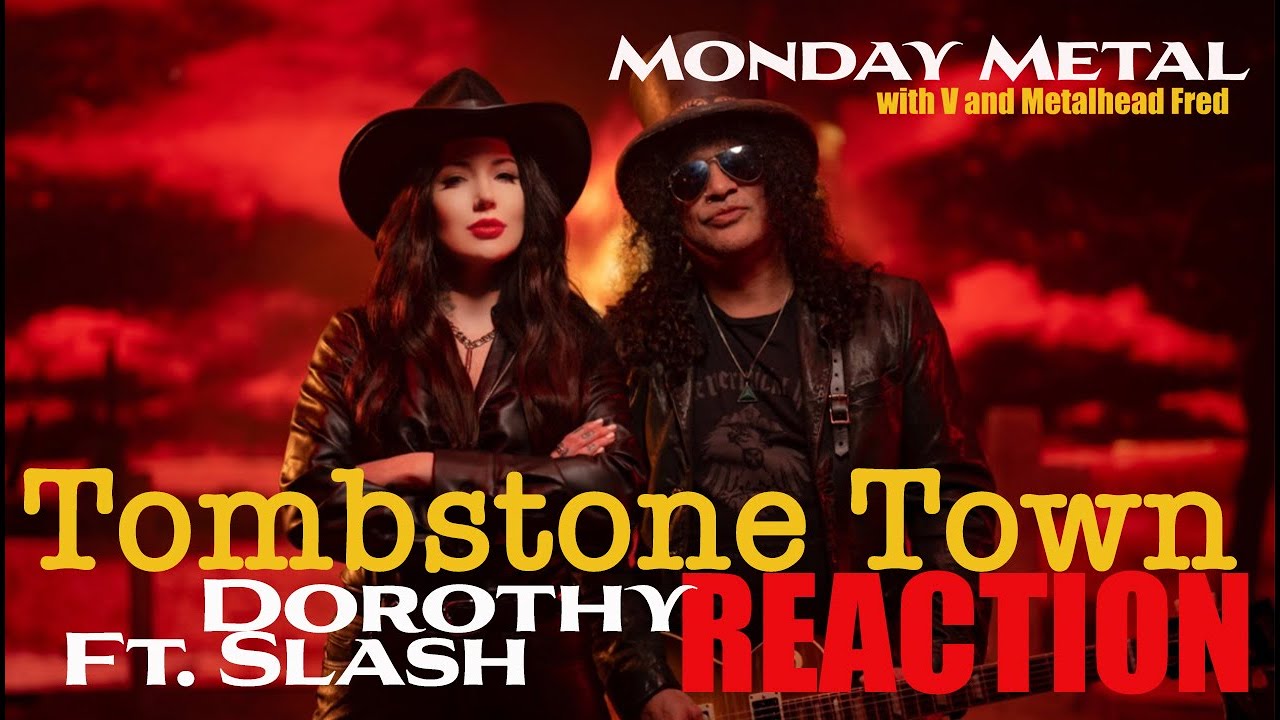 Dorothy Ft Slash Tombstone Town Reaction - YouTube