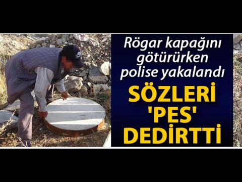 Erzurum'da rögar kapağını götürürken polise yakalandı 'lazımdı’ dedi.