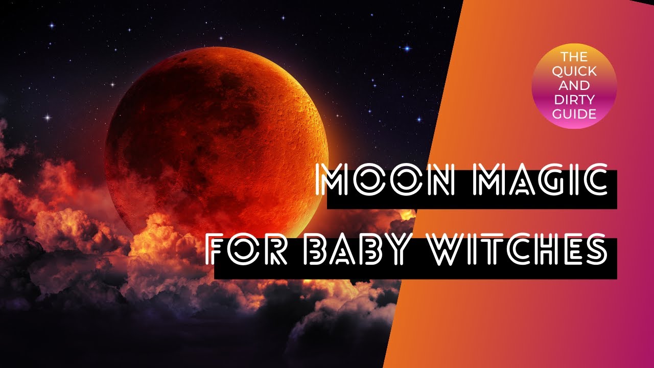 Moon Magic for Baby Witches from a Reiki Master - YouTube