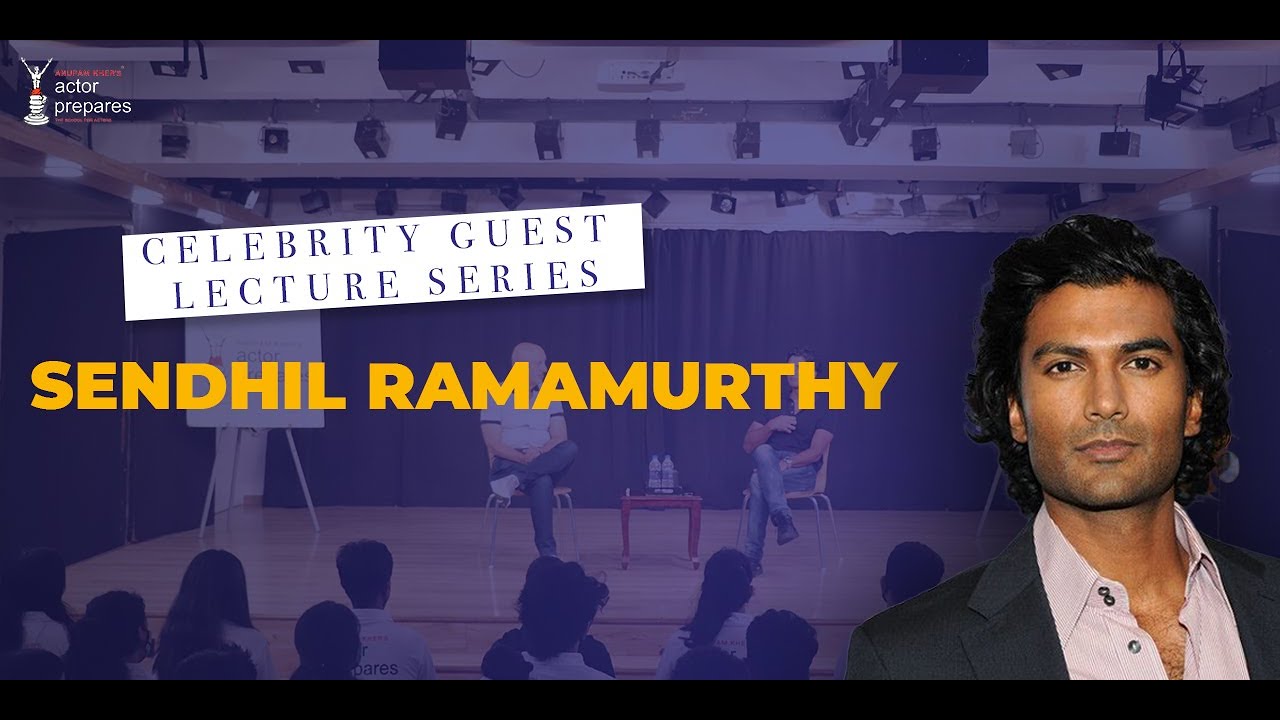 Celebrity Guest Lecture | Sendhil Ramamurthy | Actor Prepares | School ...