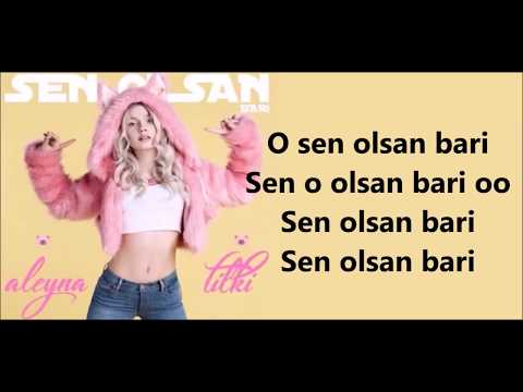 Sen Olsan Bari  - Aleyna Tilki | Lyrics