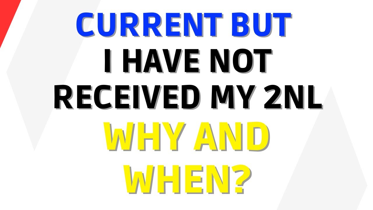 Have You Not Received Your 2NL? Then Understand This: One of These Has ...