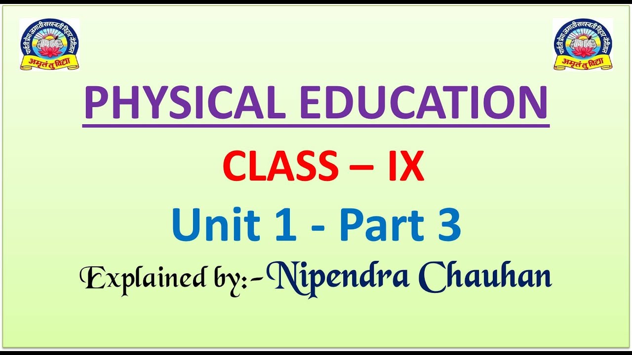 Class 9 Physical Education - Unit 1 Part 3 - YouTube