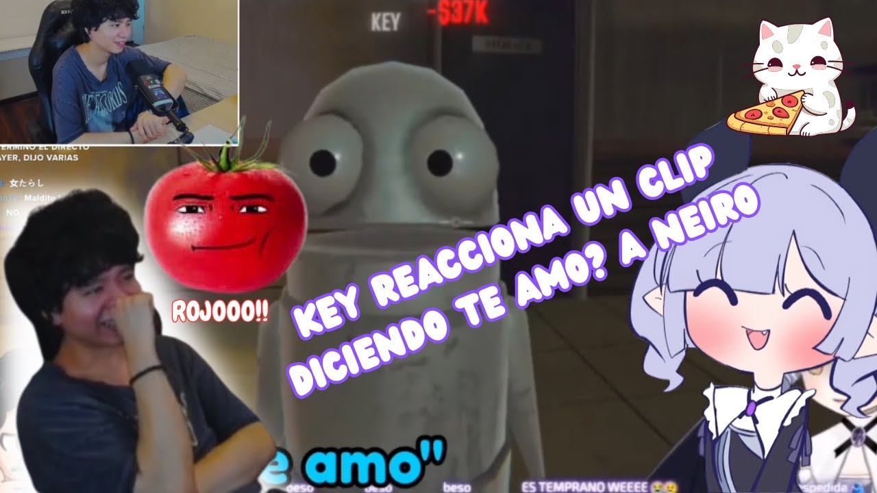 KEY BOY REACCIONA A SU CLIP DICIENDOLE TE AMO? A NEIRO EN REPO, SE ...
