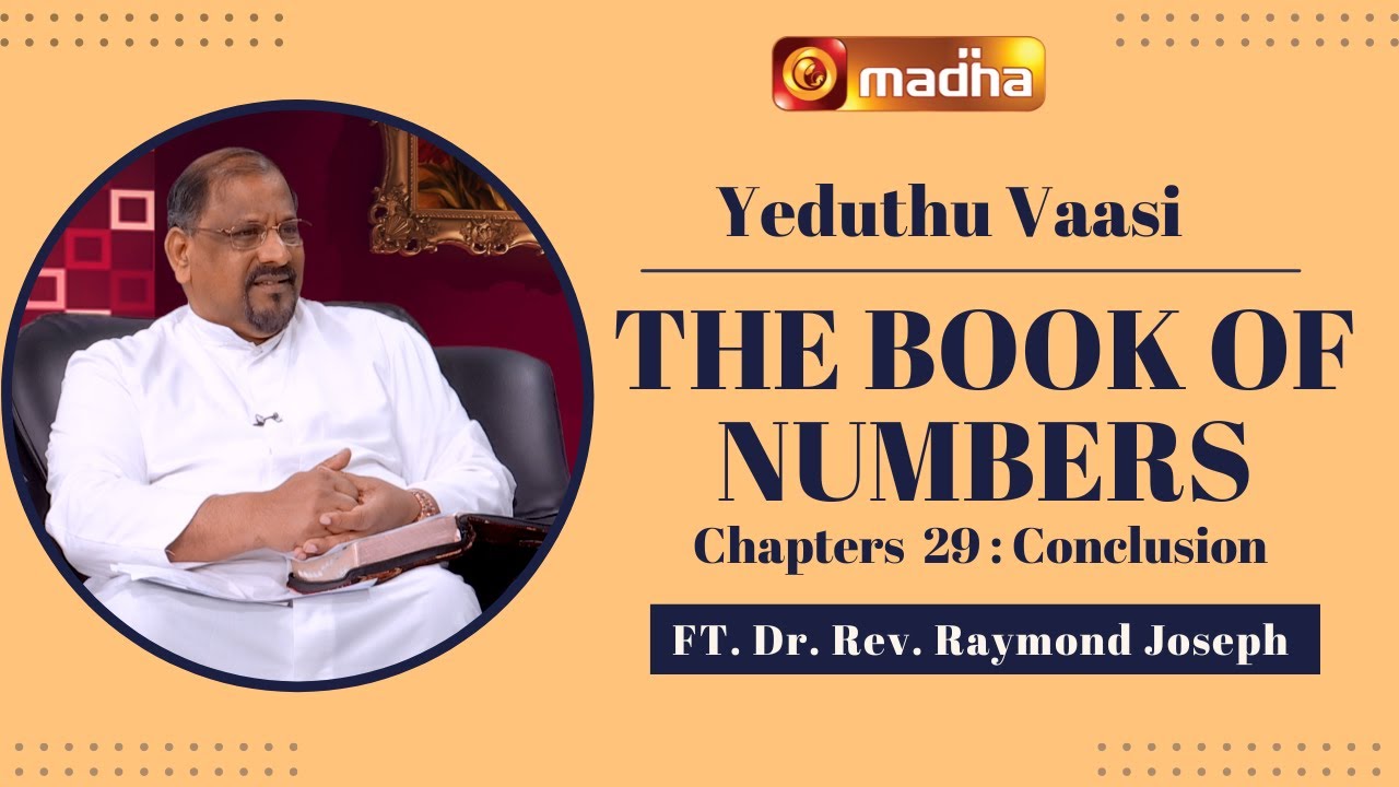 Numbers : Chapter 29 : Conclusion [Yeduthu Vaasi] - YouTube