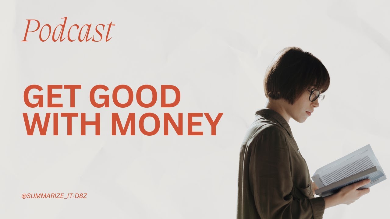 "Get Good with Money Summary | 10 Steps to Financial Wholeness by ...