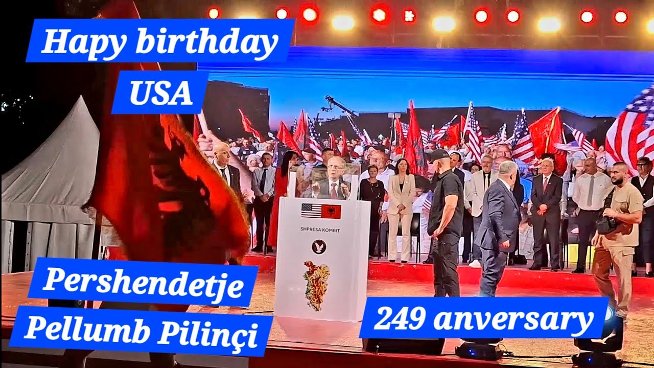 Happy birthday USA, Pershendetja e Profesor Pellumb Pilinçi me 4 korrik ...