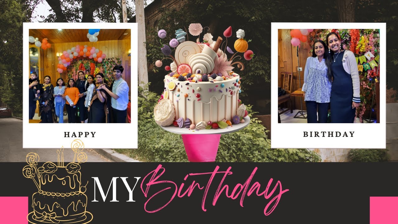 My birthday ...🎂🎉🎊.yea my birthday👸🏻 daily vlogs by 👉🏻Kanak👈🏻 - YouTube
