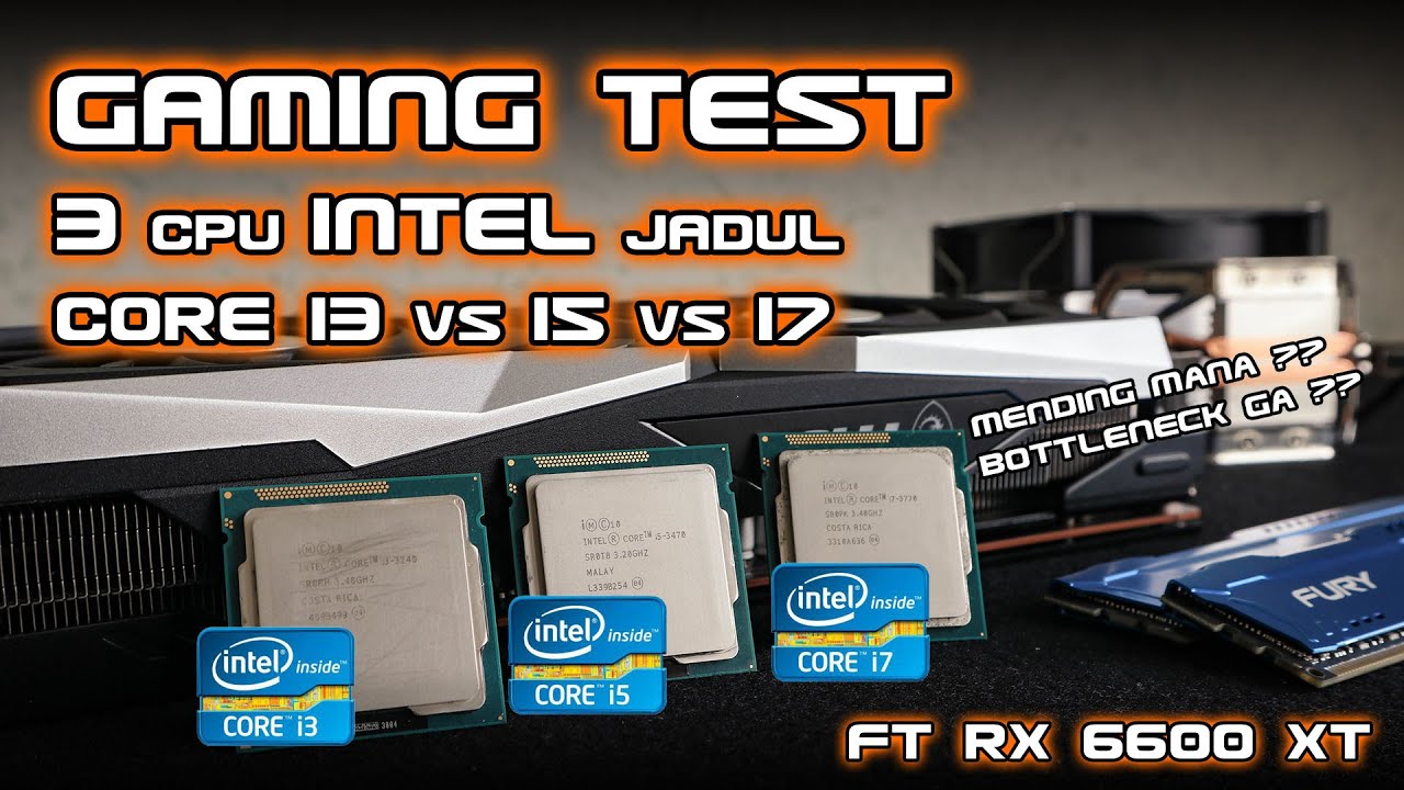 Perbandingan Core i3 vs i5 vs i7 Ivy Bridge - CPU kere hore Intel Gen 3 ...