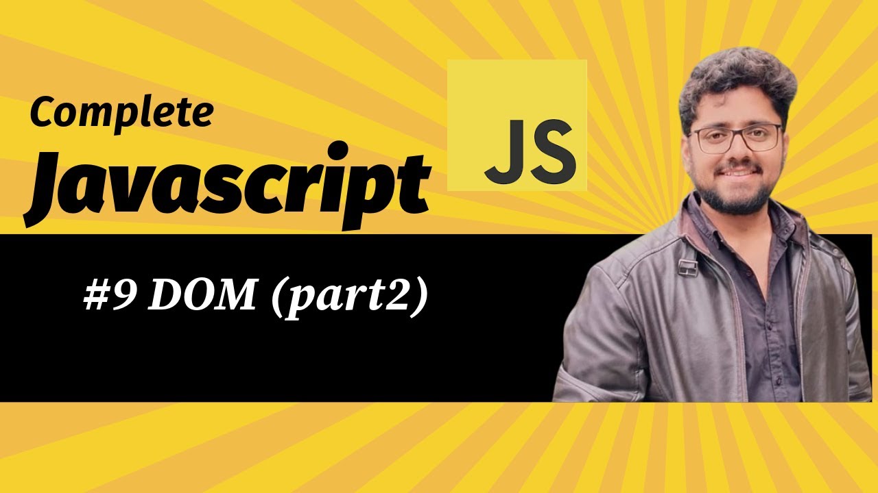 #9 DOM (document object model) part 2 || JavaScript Full Course || For Beginner - YouTube
