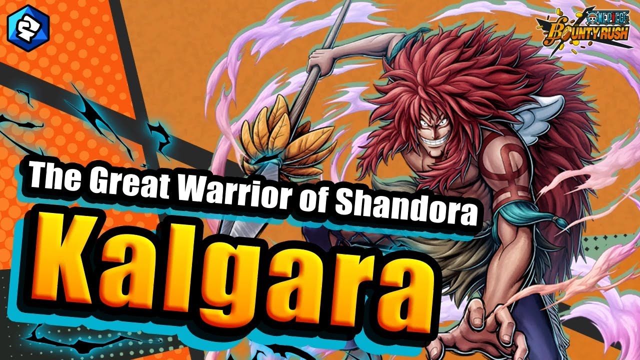 【ONE PIECE BOUNTYRUSH】 The Great Warrior of Shandora Kalgara - YouTube