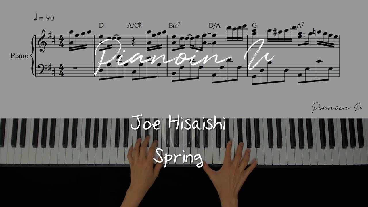Joe Hisaishi - Spring (히사이시조) / Piano Cover / Sheet - YouTube
