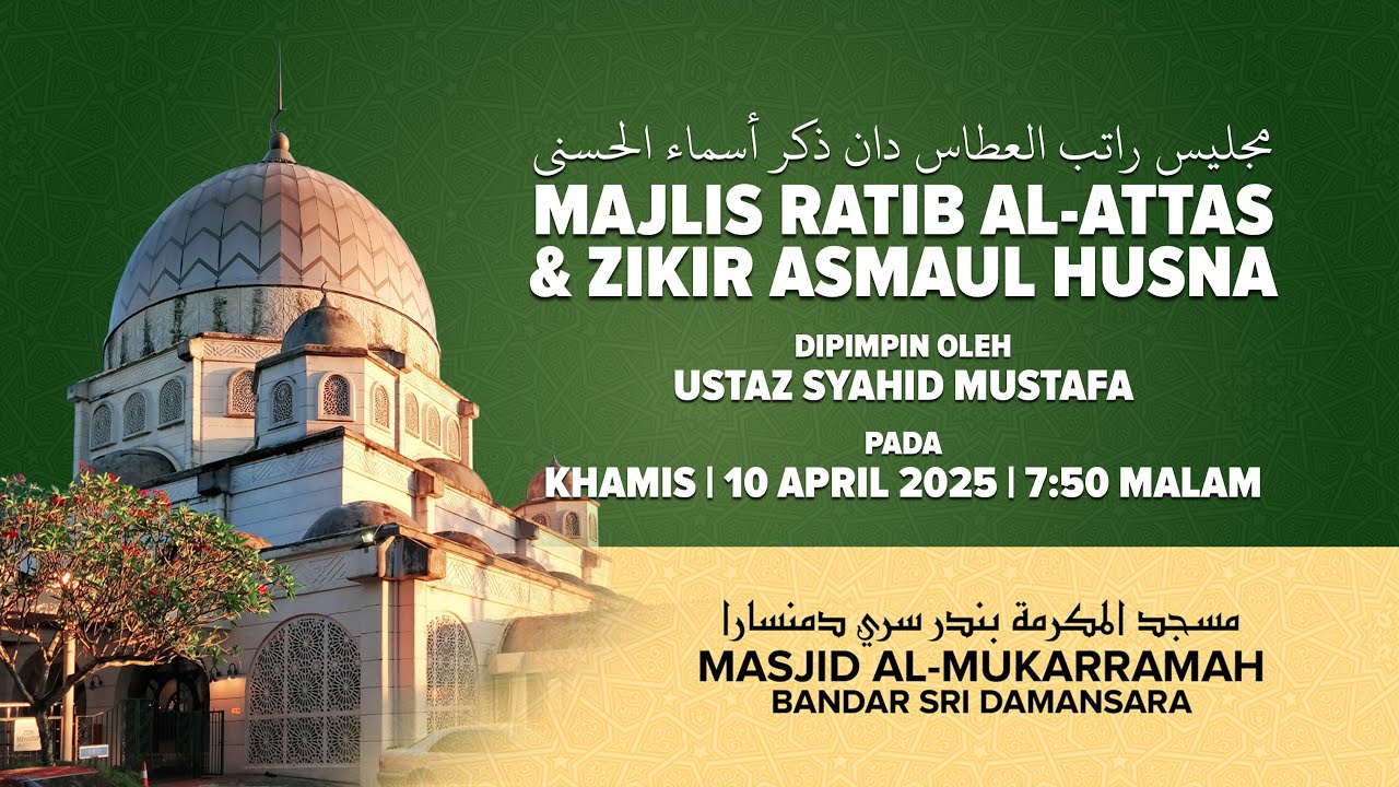 [LIVE] 10.04.25 | Majlis Ratib Al-Attas & Zikir Asmaul Husna - YouTube
