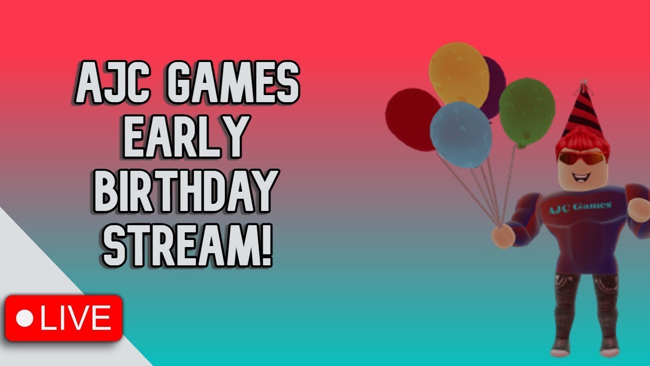 🔴AJC GAMES EARLY BIRTHDAY STREAM! | ER:LC ROBLOX LIVESTREAM🔴 - YouTube