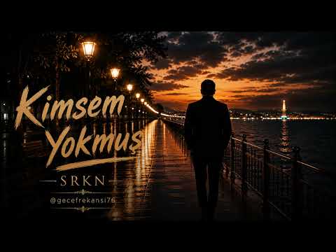 Kimsem Yokmuş | SRKN