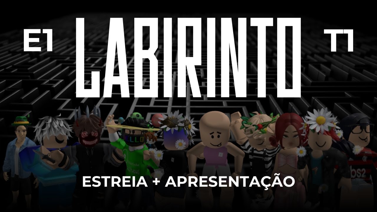LABIRINTO - PRIMEIRO EPISÓDIO + APRESENTAÇÃO! - YouTube