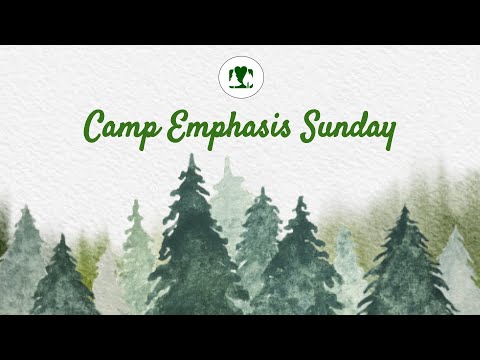 Camp Emphasis Sunday - YouTube