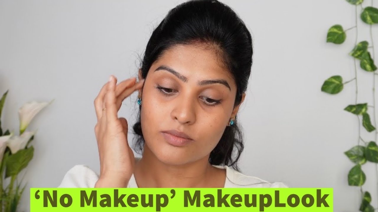 No Makeup Makeup Look| Simple and natural makeup | Easy daily makeup | Clean Makeup Look. - YouTube