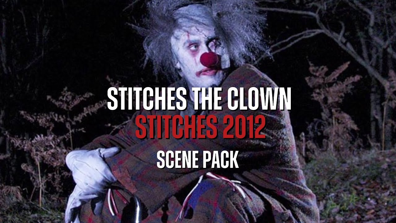 Stitches the Clown Scene Pack | Stitches 2012 - YouTube