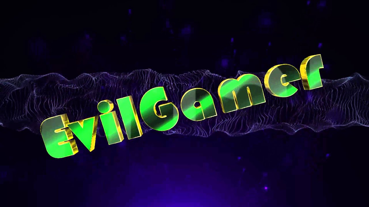 Intro para o EvilGamer - YouTube