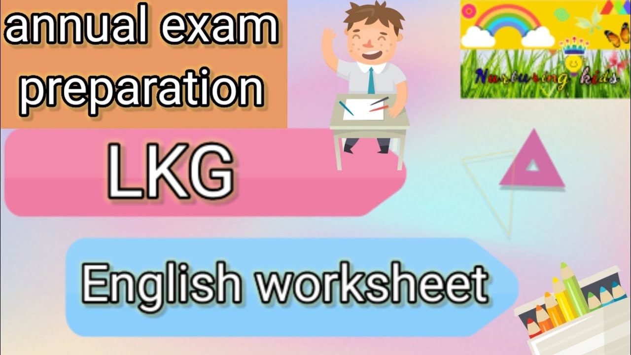 LKG English worksheet Annual exam preparation for LKG Nurturing kids ...