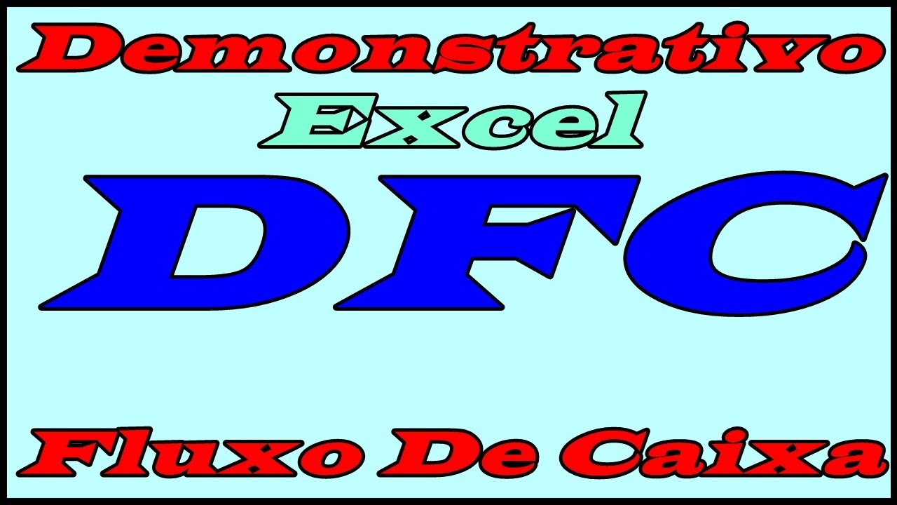 Excel - DFC - Demonstrativo Fluxo de Caixa - YouTube